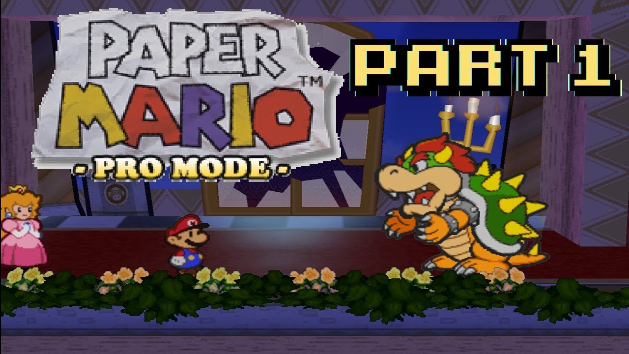 ITS ALIVE! [] Paper Mario Pro Mode Part One! - YouTube