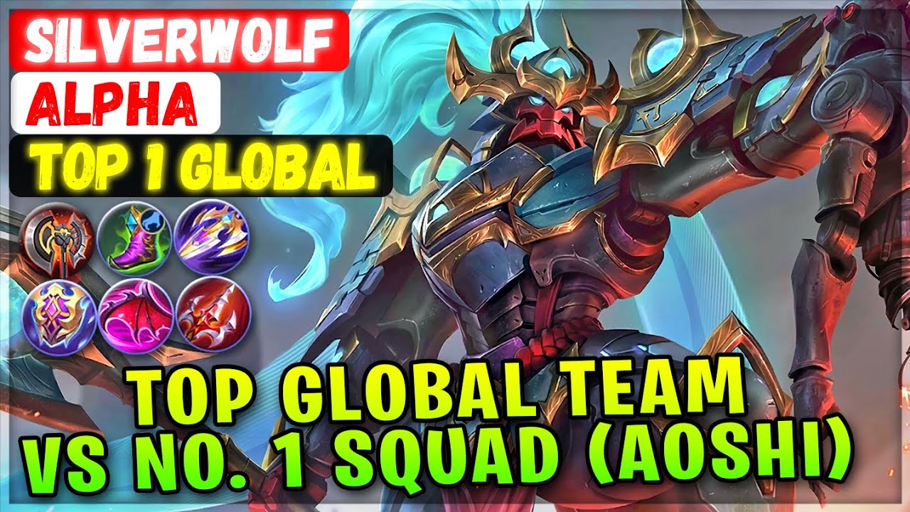 Top Global Team VS No. 1 Squad (Aoshi Squad) [ Top 1 Global Alpha ] SilverWolf Mobile Legends ...