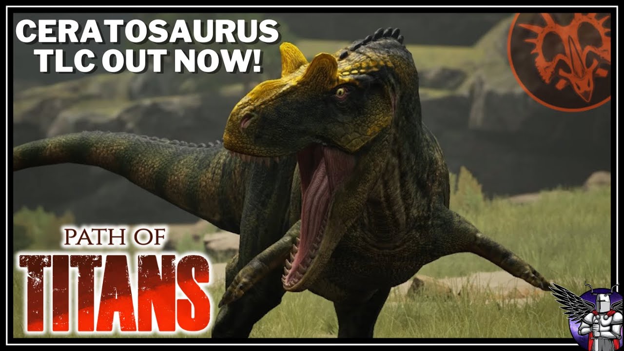 OUT NOW! The Official Ceratosaurus TLC! | Path Of Titans Trailers - YouTube