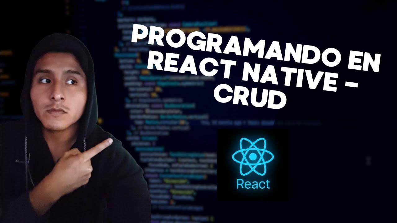 Aprendiendo React Native Crud Youtube
