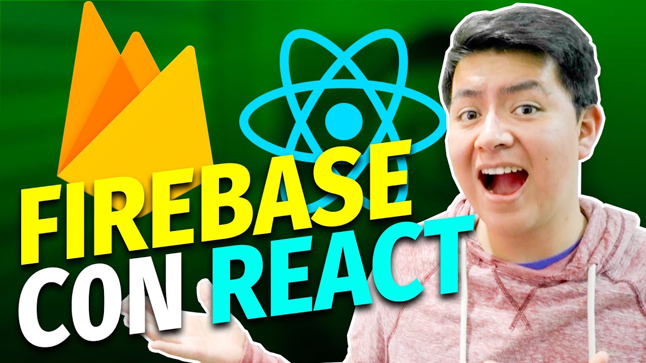 🔥 CURSO COMPLETO DE FIREBASE CON REACT - YouTube