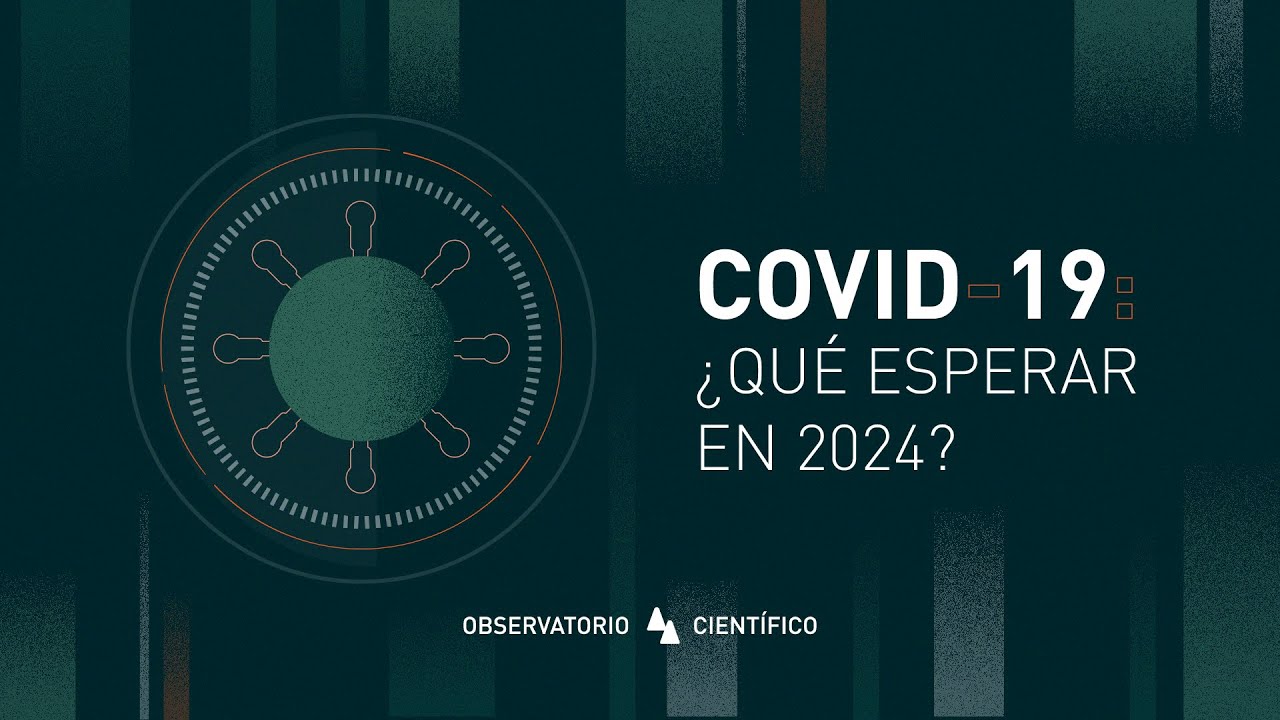 Covid-19: ¿qué esperar en 2024? - YouTube