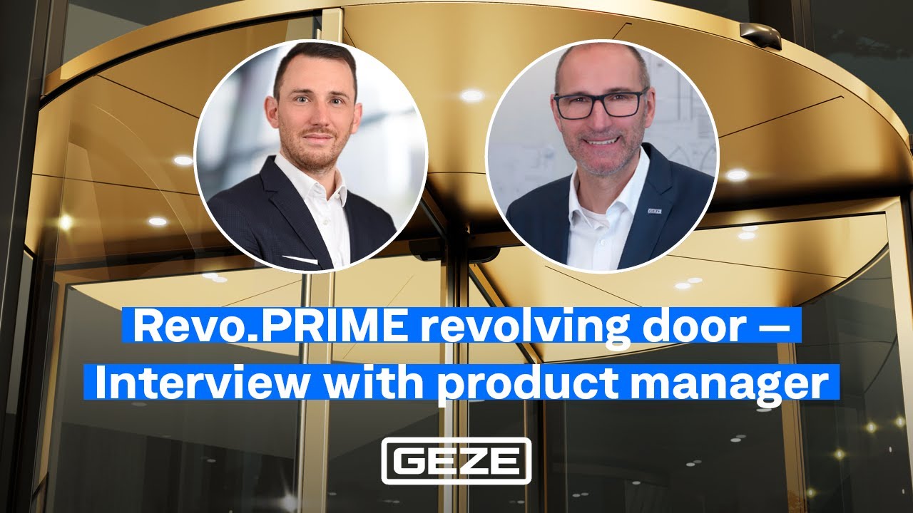 Revo.PRIME | GEZE revolving door | Interview with product manager ...