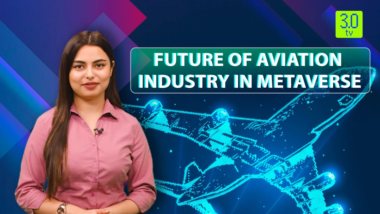 Future of Aviation Industry in Metaverse | Airlines betting big on ...