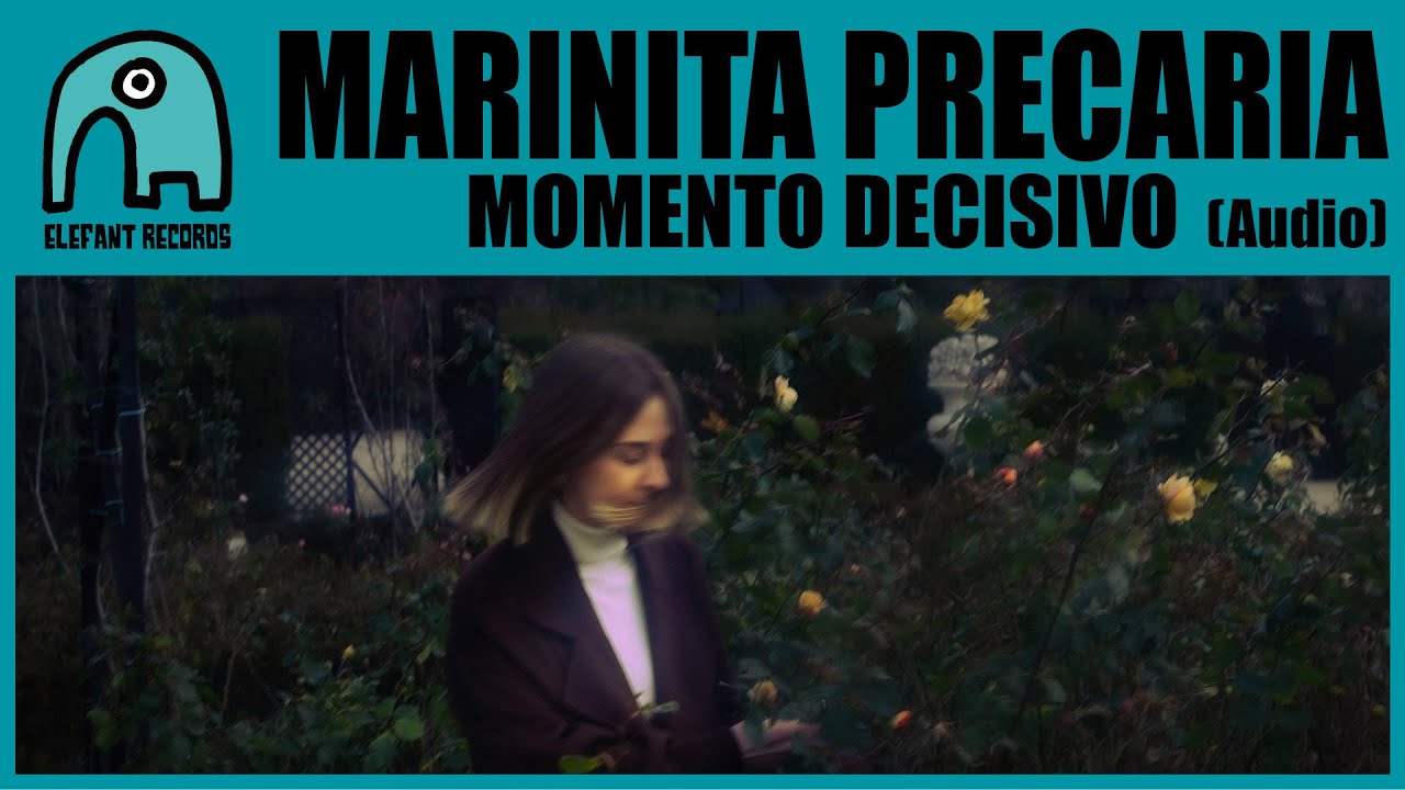 MARINITA PRECARIA - Momento Decisivo [Audio] - YouTube