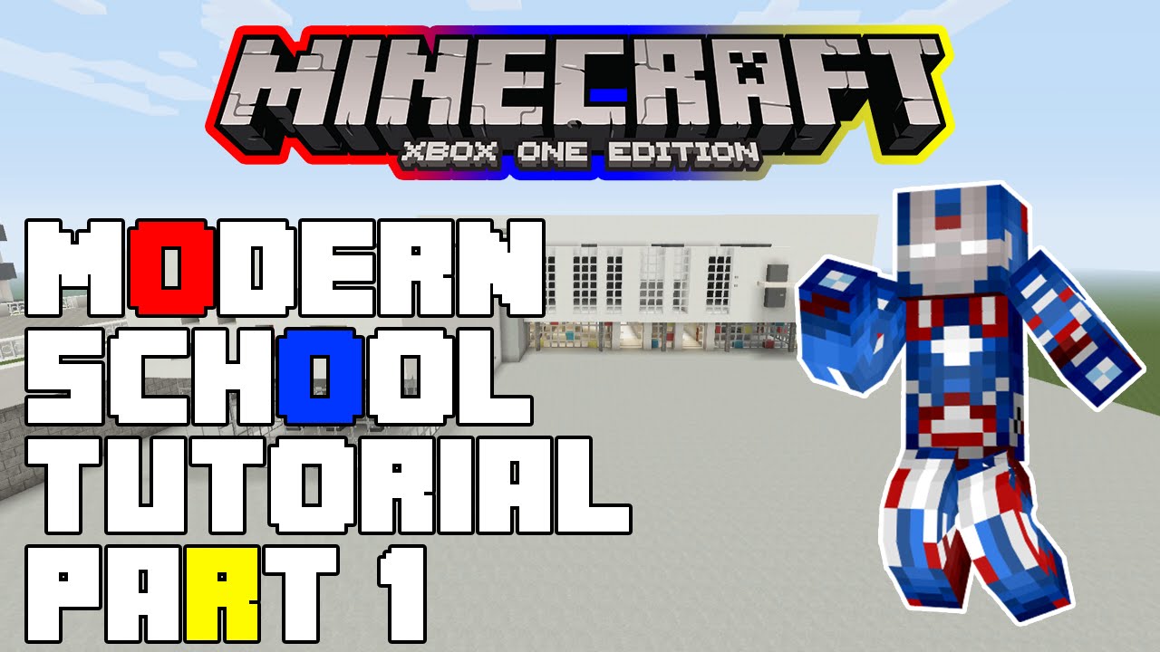 Minecraft Xbox One: Modern School Tutorial - Part 1 (Xbox,Ps,PC,PE ...