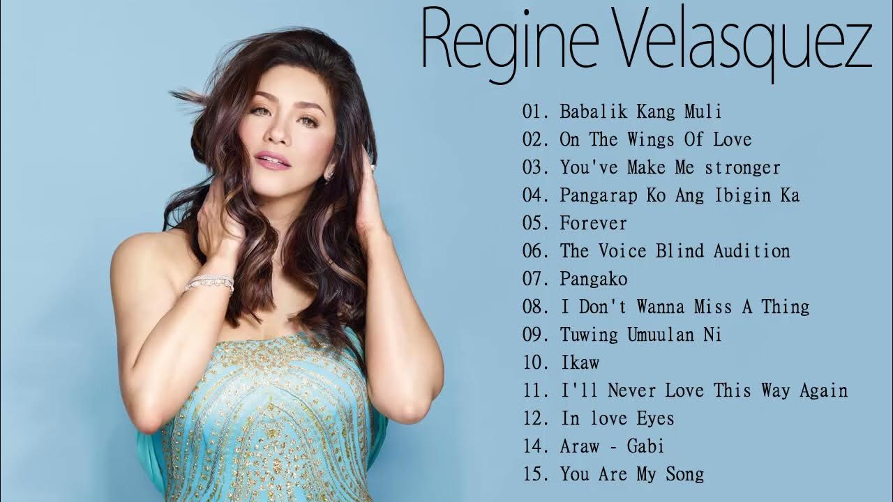 Best Of Regine Velasquez Playlist - Best OPM Nonstop Love Songs 2021 - YouTube Music