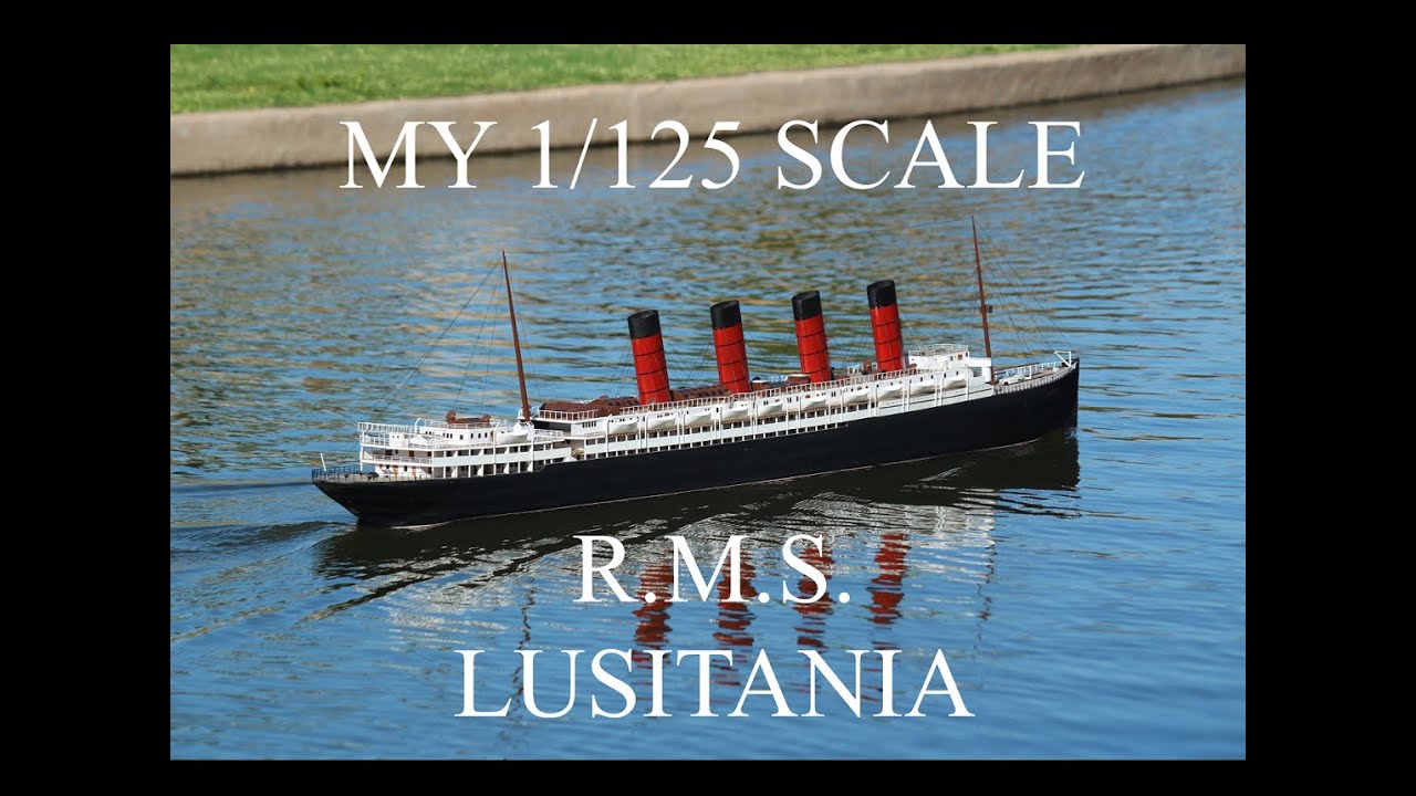My R/C Lusitania Model - YouTube