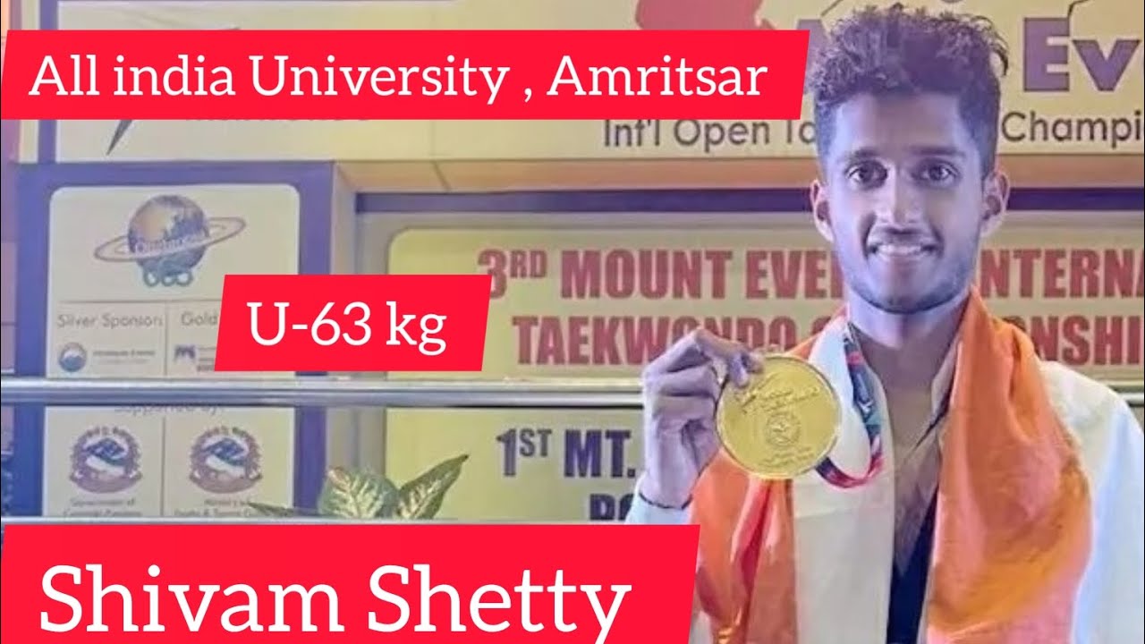 Best of Shivam Shetty in All India University Taekwondo Championship ...