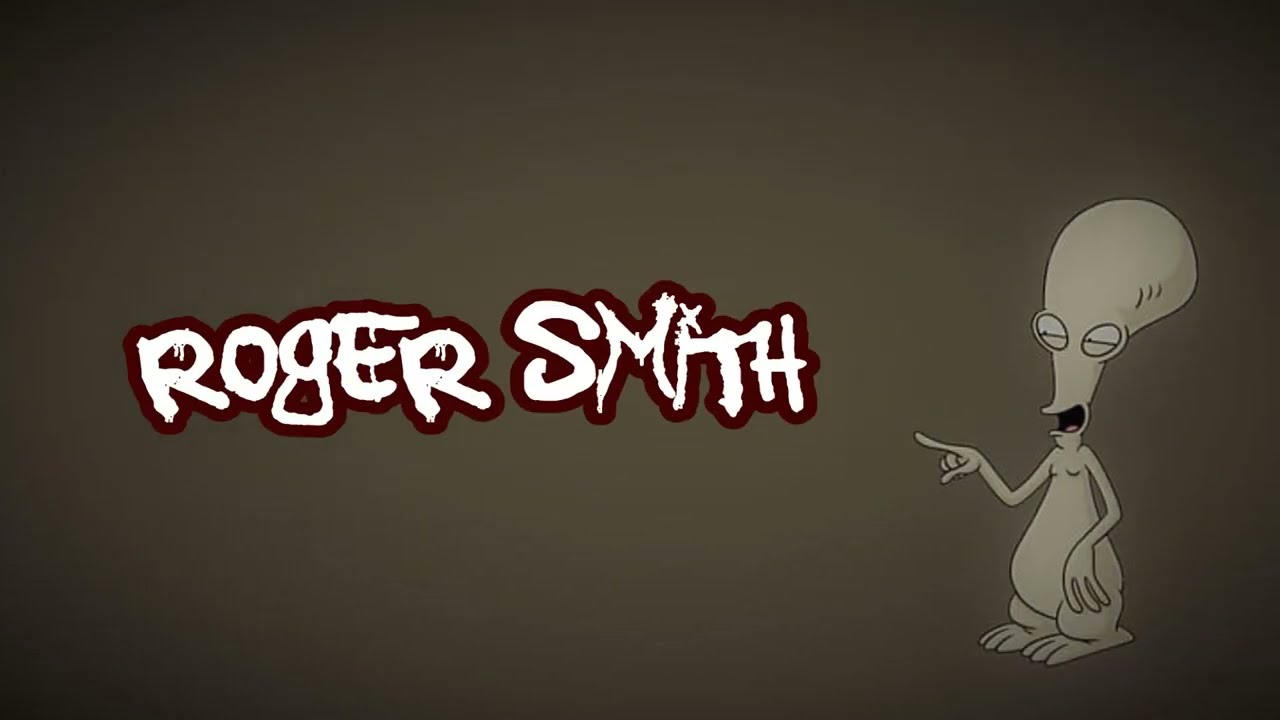 Roger Smith: Funniest Alien...EVER! ™ - YouTube