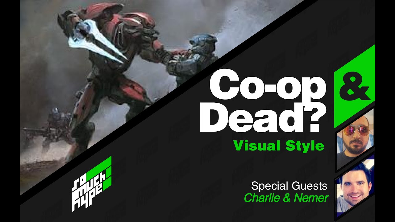Is Co-Op Dead? & Visual Styles - So Much Hype Ep. 18 - YouTube