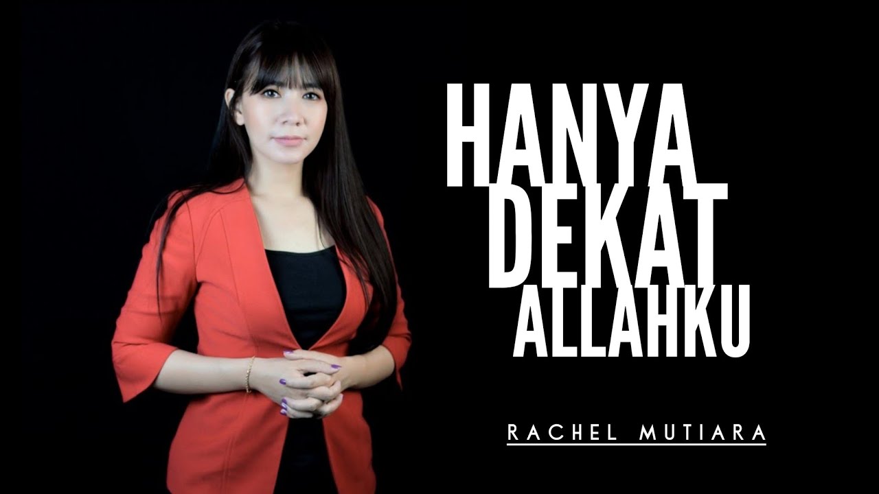 Hanya dekat Allahku - Rachel Mutiara ( Pujian Penyembahan Saat Teduh ...