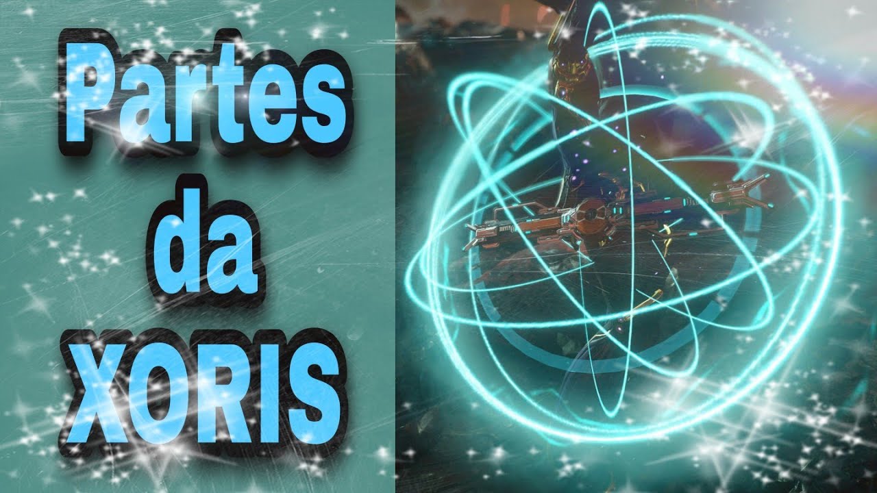 Partes da Xoris - Jornada PROTOCOLO DEADLOCK - Warframe - YouTube