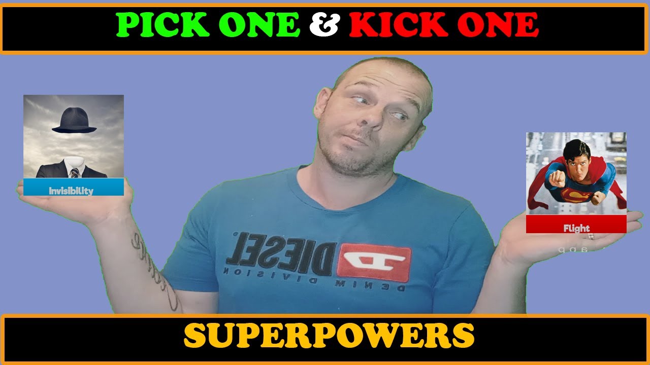 Pick One Kick One - Superpowers - YouTube