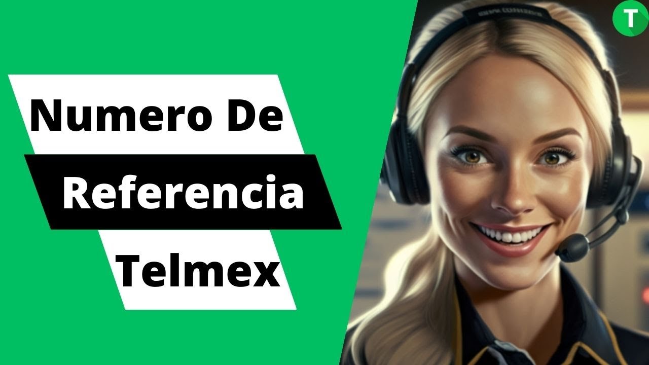 Cómo encontrar y utilizar tu número de referencia Telmex: Guía completa - YouTube