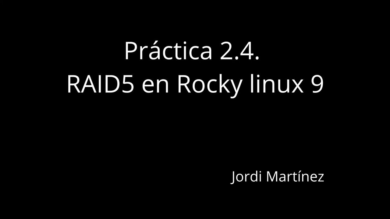 Práctica 2 4 RAID5 en Rocky Linux 9 - YouTube