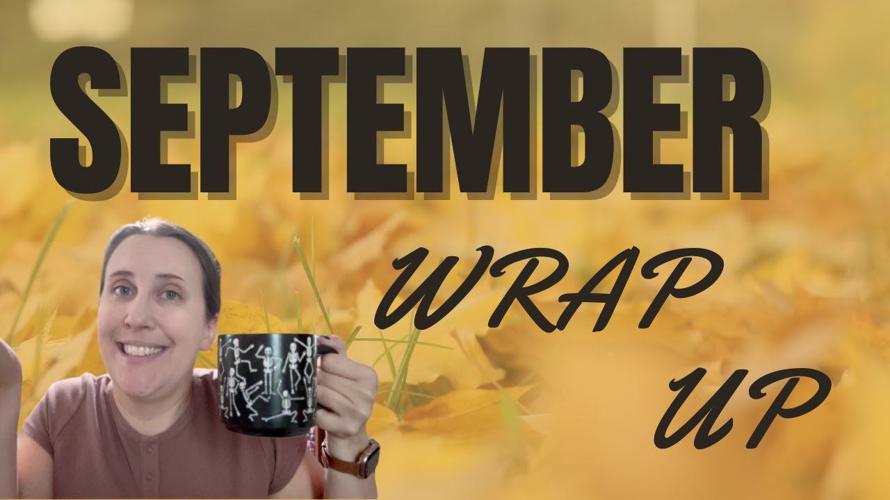 End of Summer Wrap Up | September Reads, Book Haul, TBR Stats - YouTube