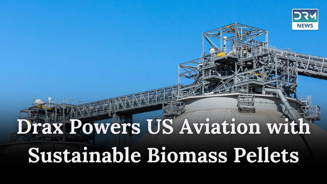 Drax to Supply Biomass Pellets for US Sustainable Aviation Fuel Project ...