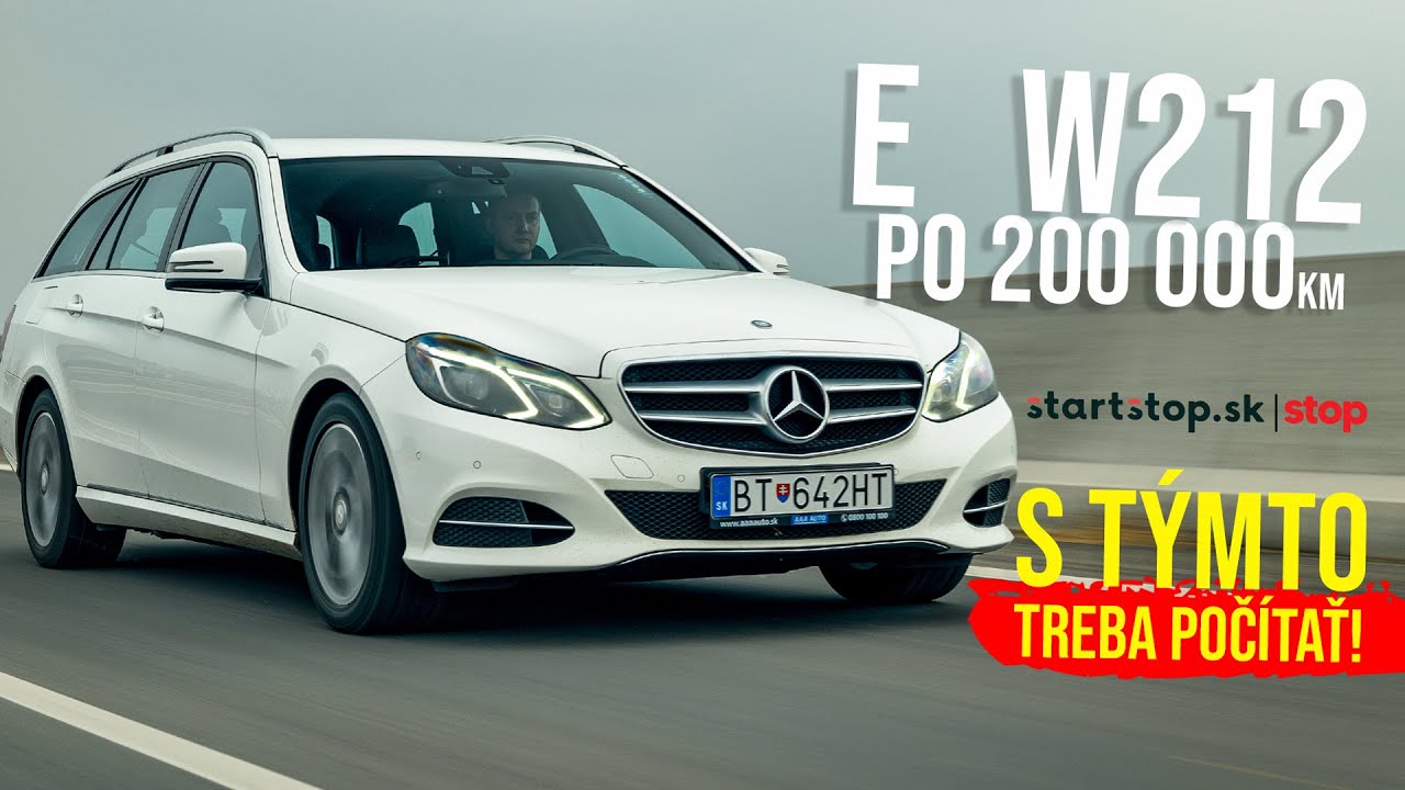 Mercedes-Benz W212 E 200d po 200 000km - Startstop.sk - TEST JAZDENKY ...
