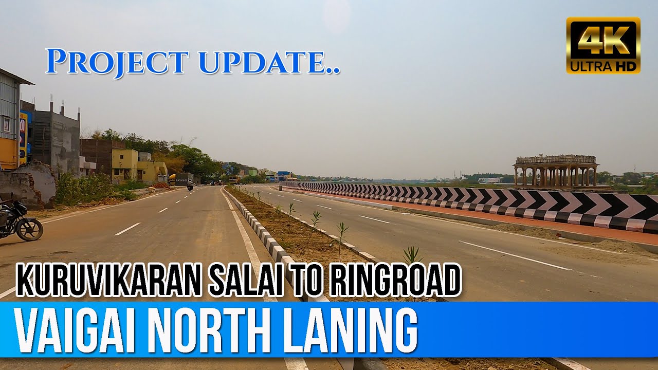 Vaigai Bank North Lane Kuruvikaran Salai to Ring Road - YouTube