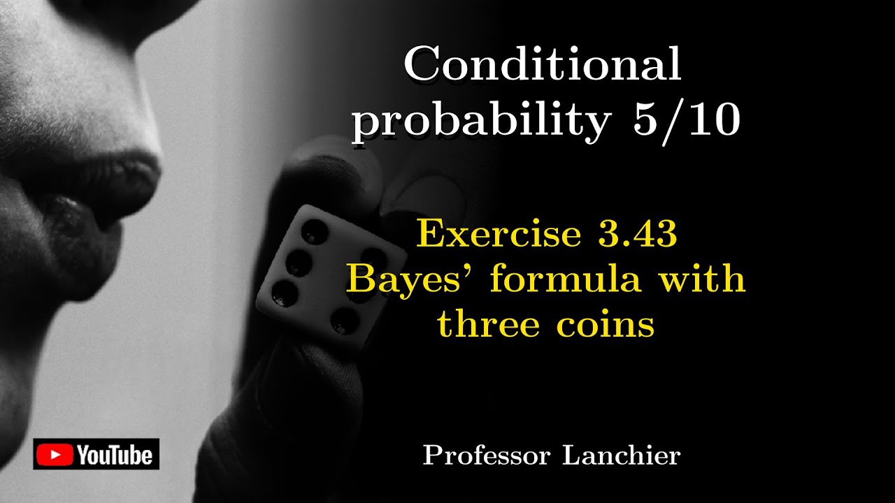 03-05. Conditional probability (exercise 3.43) - Bayes' formula with ...