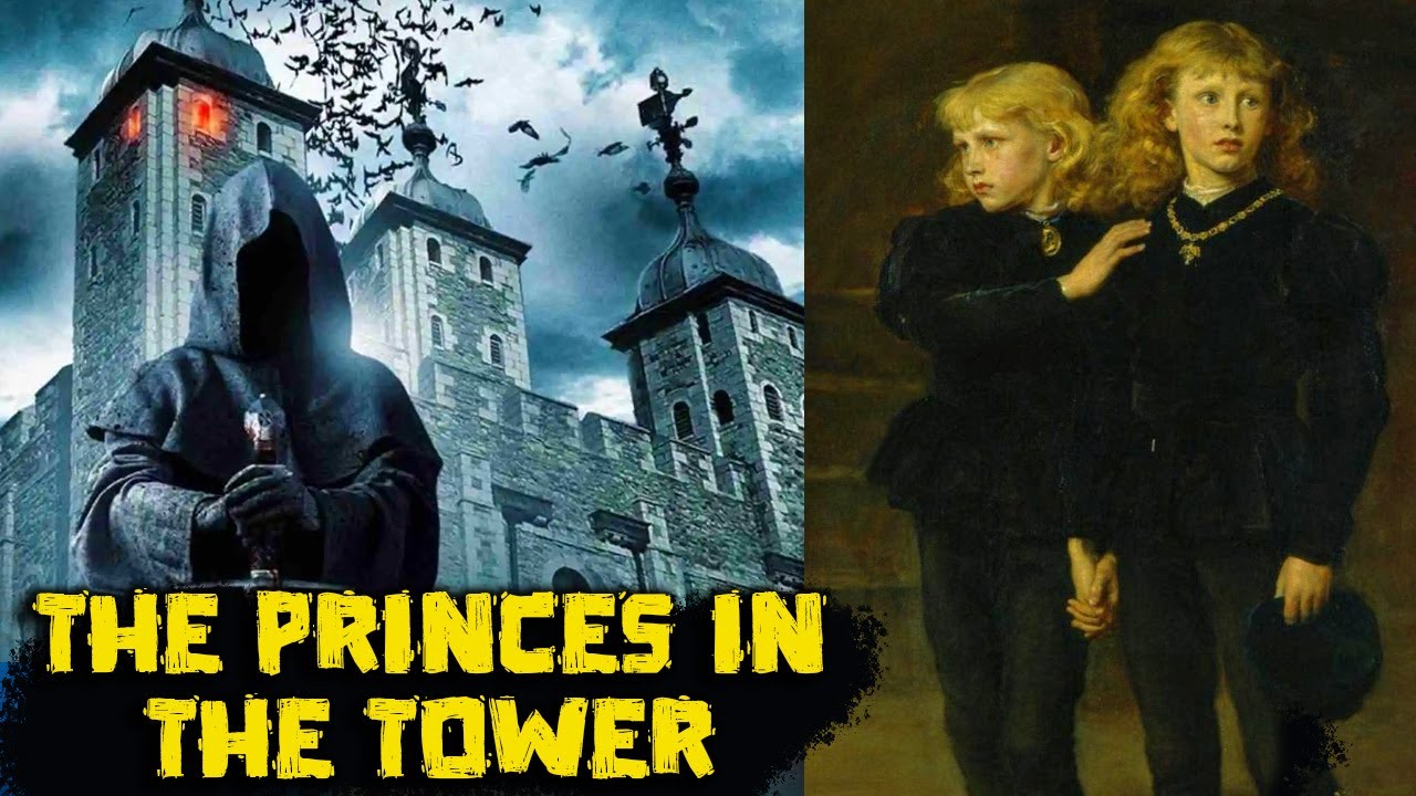 The Tragic Life of the Princes in the Tower - The Disappearance that ...