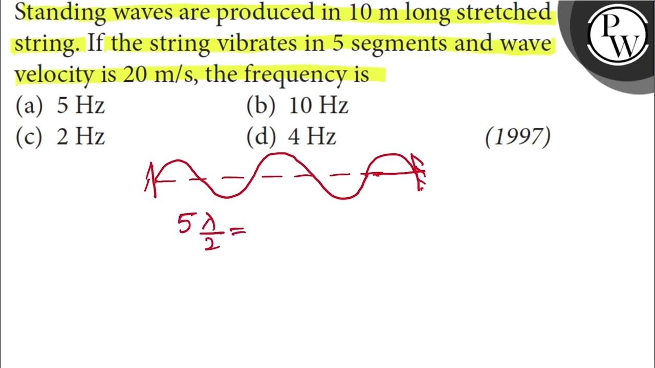 Standing waves are produced in 10 m long stretched string. If the ...