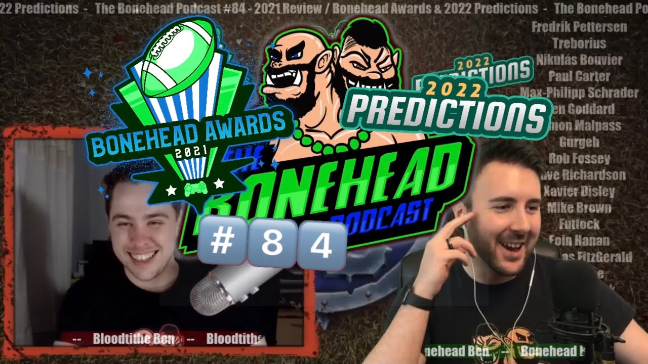 The Bonehead Podcast #84 - 2021 Bonehead Awards & 2022 Predictions ...