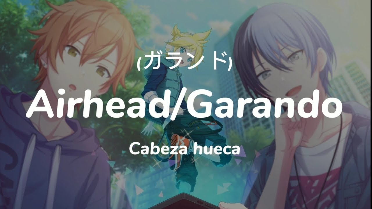 Airhead/Garando (ガランド) - Sub español/Romanji - Letra - Full version ...