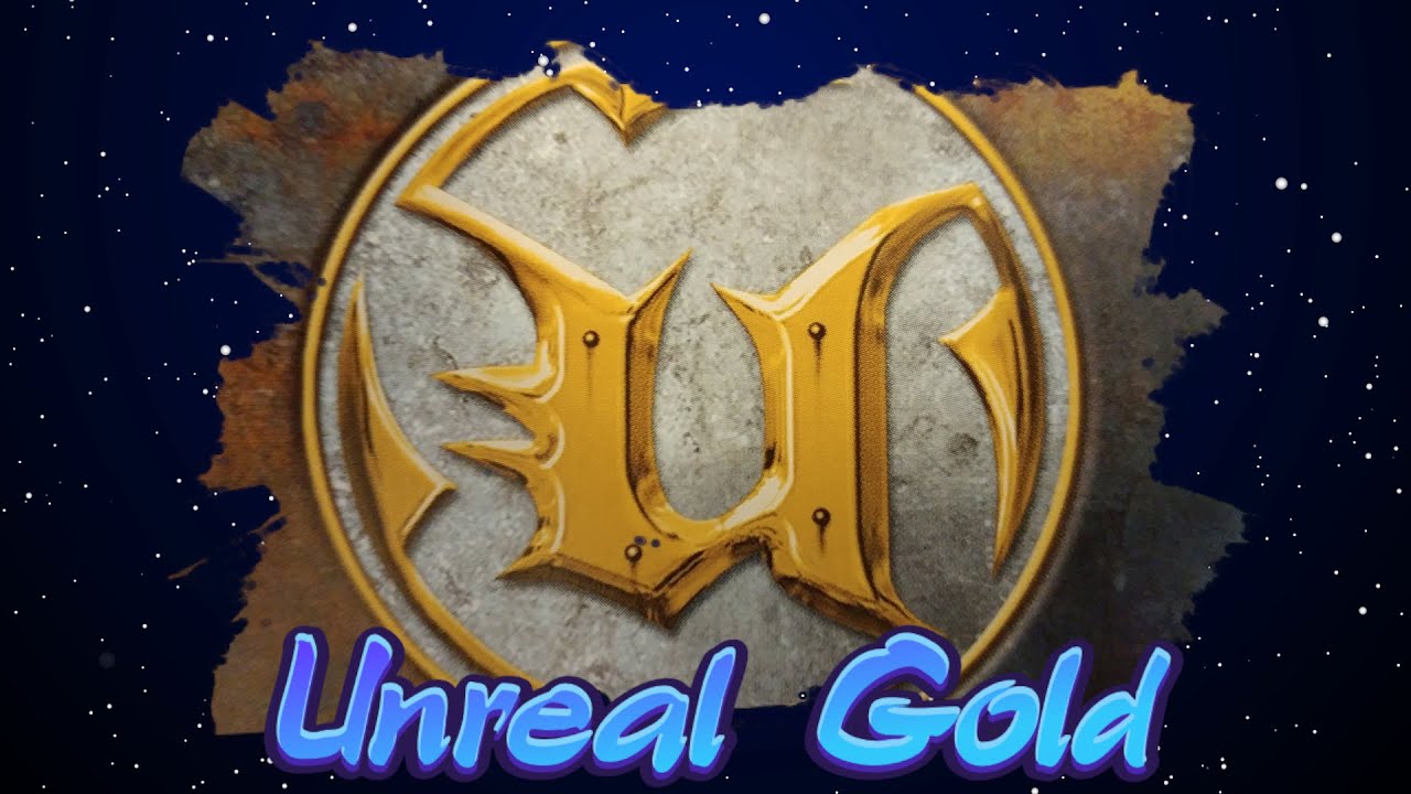 Unreal Gold #3 - YouTube