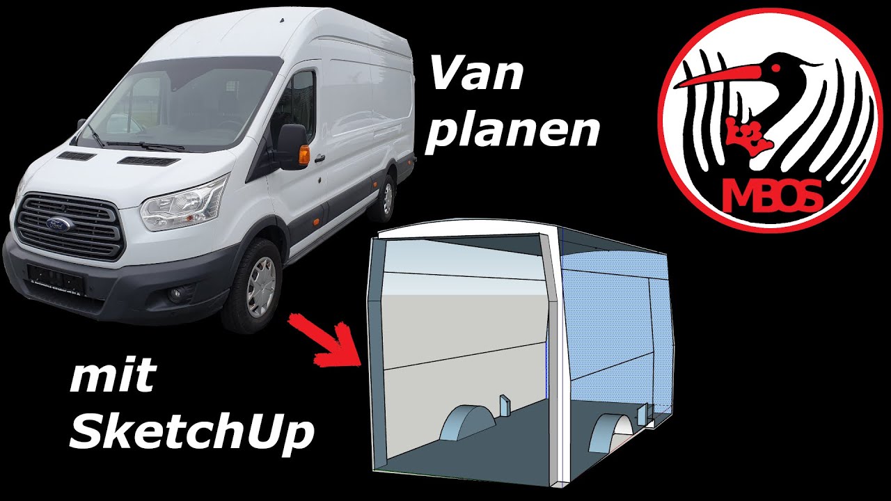 Campervan / Vanlife: Van planen mit Sketchup / Einfach erklärt - YouTube