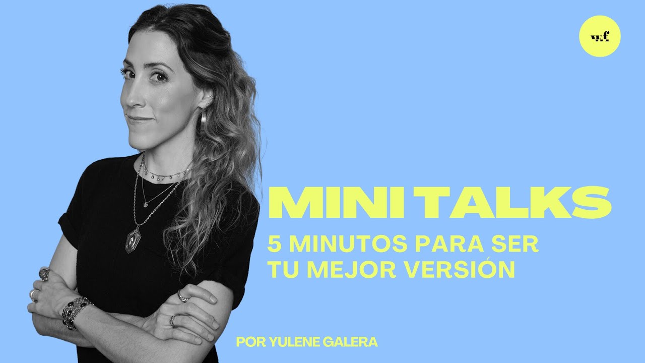 Mini talk; hablemos sobre la autoexigencia - YouTube