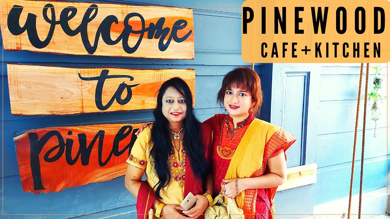 Pinewood Cafe n Kitchen Restaurant Review Dhanmondi | Bangladeshi Food ...