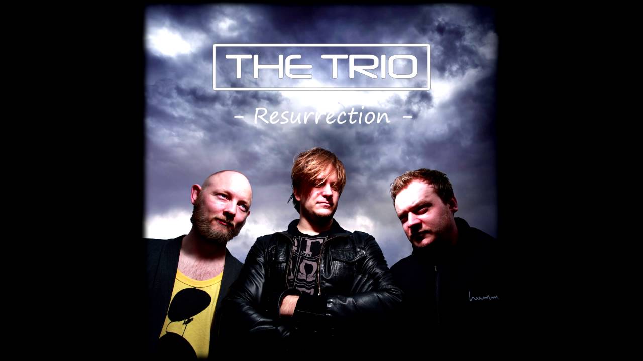 The Trio (Resurrection Album Premix) by The Trio - YouTube