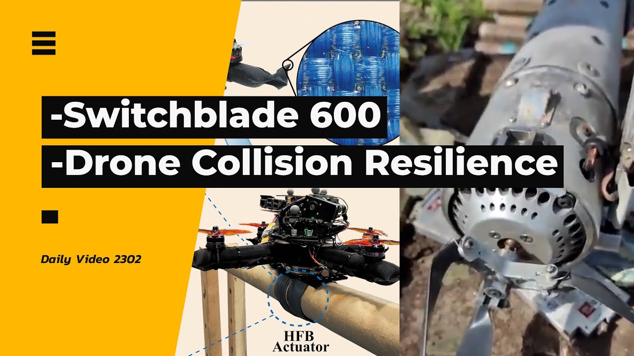 Switchblade 600 Drone Hardware, Soft Bodied Aerial Robot Collision ...