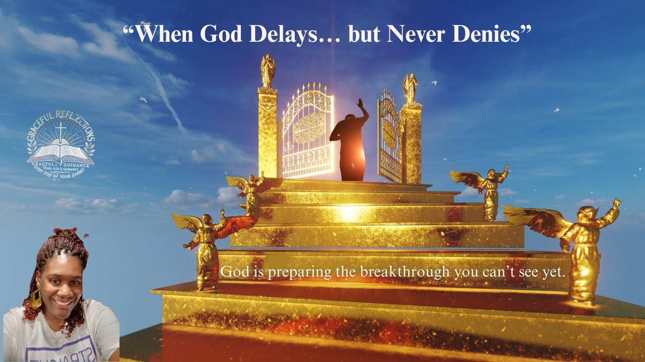 "When God Delays… but Never Denies!" - YouTube