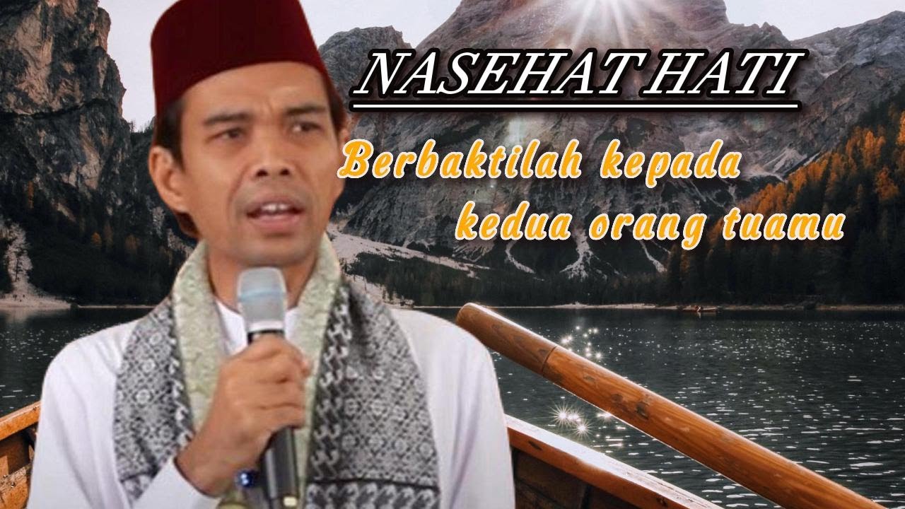 Nasehat Hati Berbaktilah Ustadz Abdul Somad Lc Ma Youtube