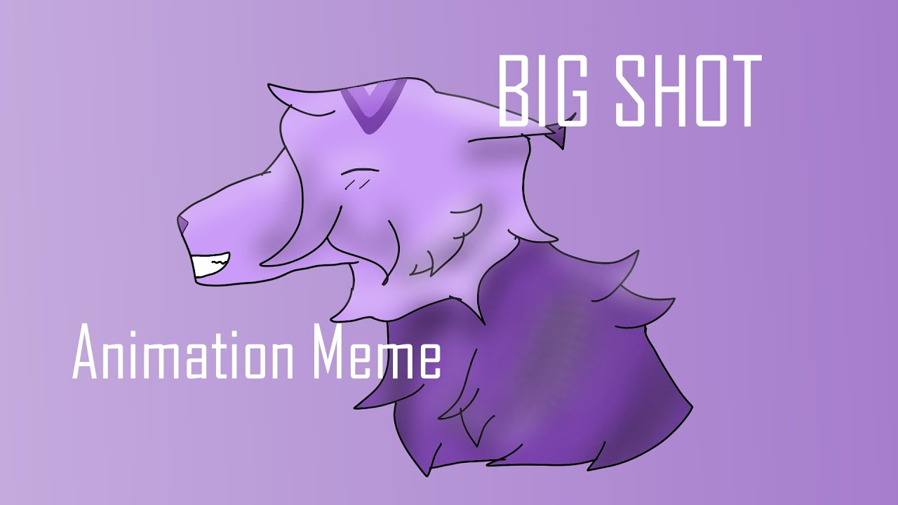 Big Shot II Animation Meme - YouTube