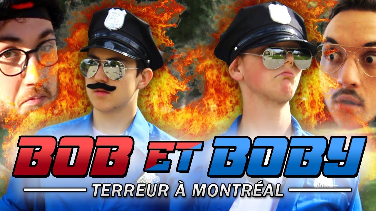 Bob & Boby 2 : Terreur à Montréal (Ft. Touxani, Gab Joncas & WTFKeV ...