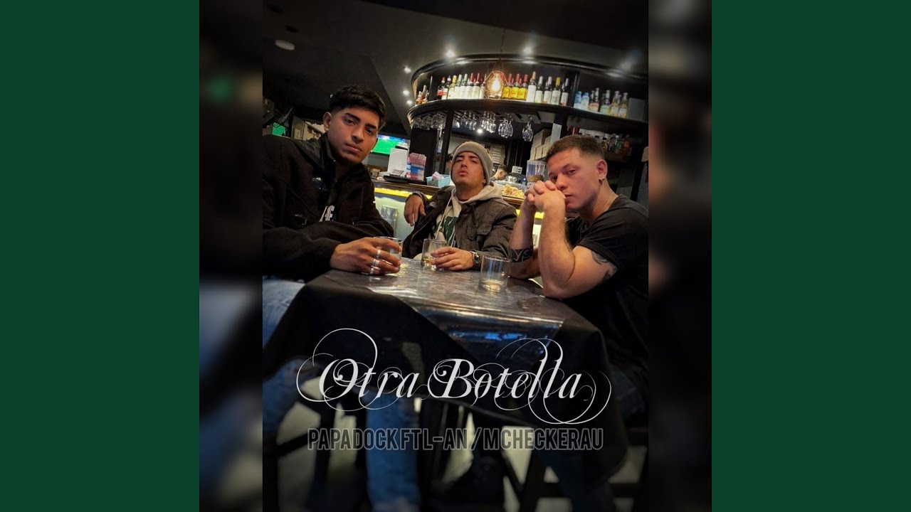 OTRA BOTELLA - YouTube