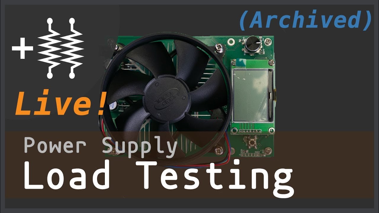 150w Electronic Load Hands On Archived Addohms Live 10 Youtube