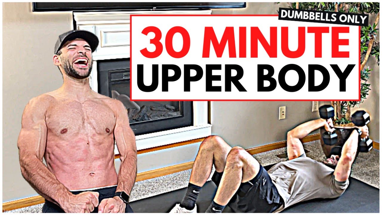 30 Min Upper Body Workout for Men with Weights (Dumbbell Workout) - YouTube
