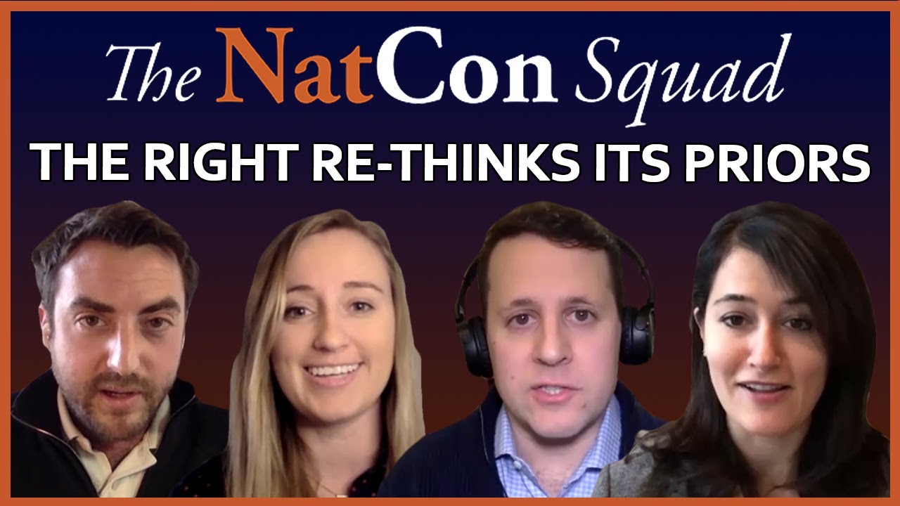 The Right Re-thinks Its Priors | The NatCon Squad | Episode 25 - YouTube