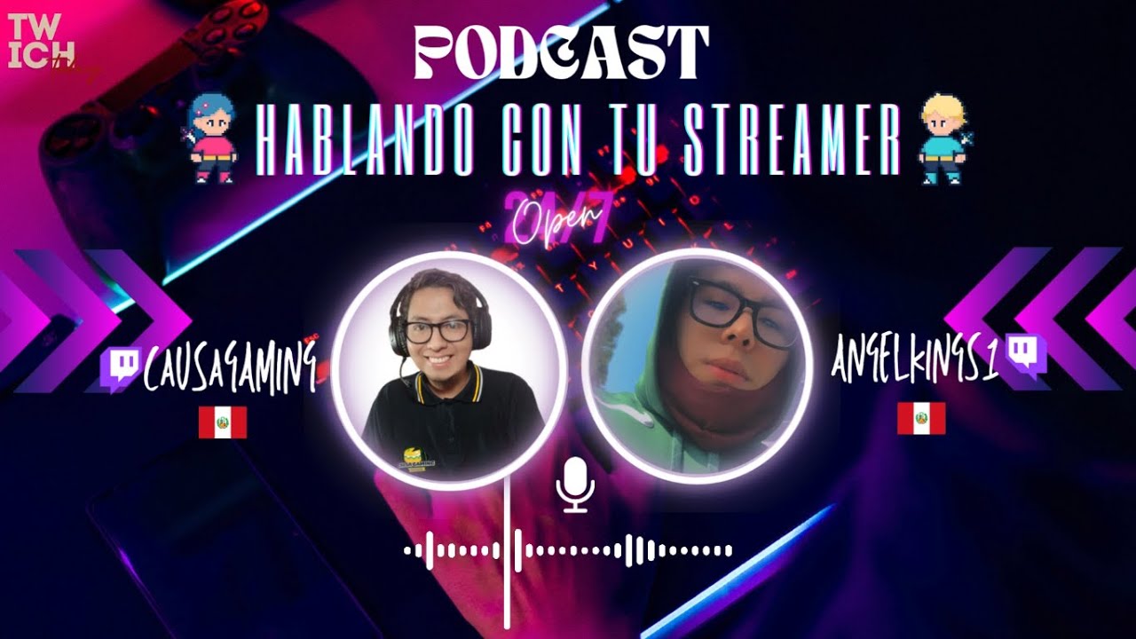 PODCAST '' HABLANDO CON TU STREAMER '' #4 CON : CAUSAGAMING🔥 - YouTube