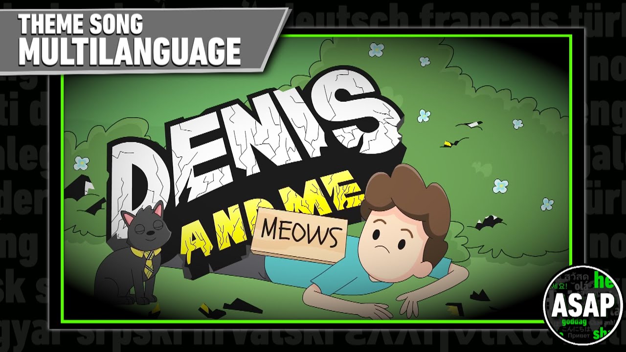 Denis and Me Theme Song | Multilanguage (Requested) - YouTube