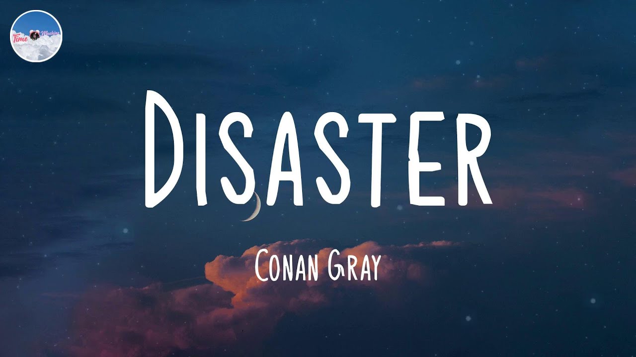 Disaster - Conan Gray (Lyrics) - YouTube