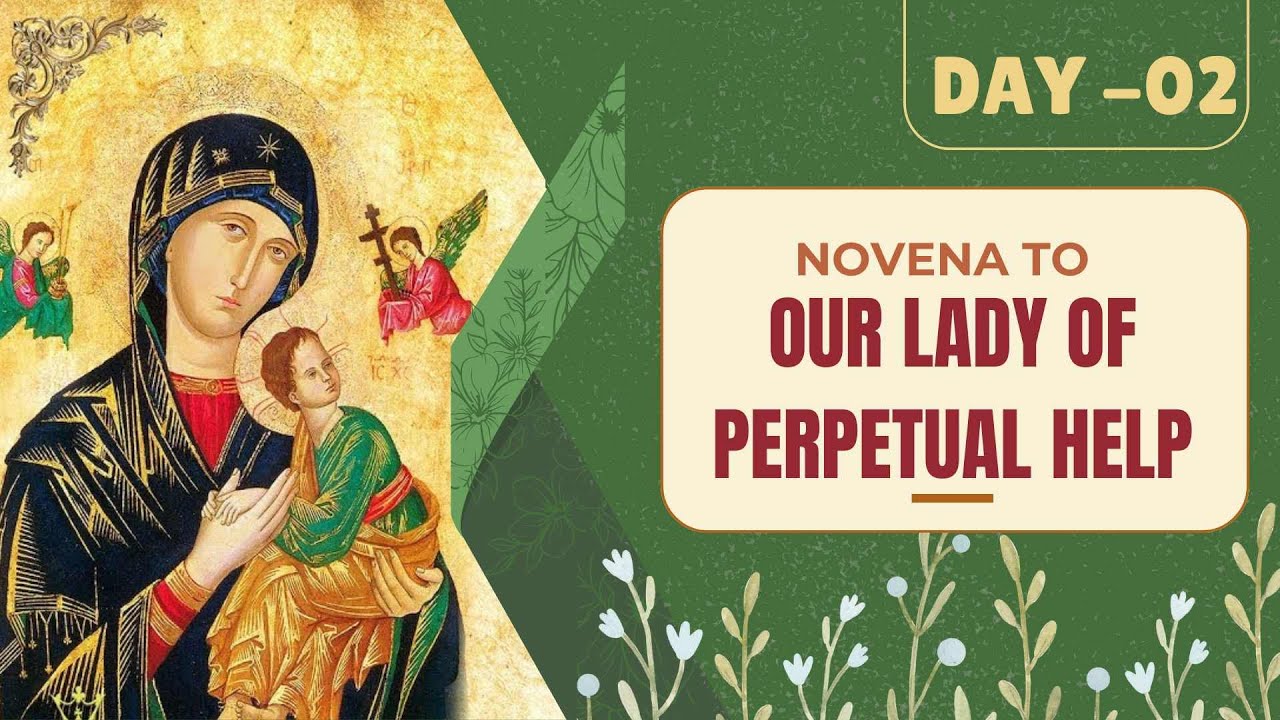Novena To Our Lady of Perpetual Help - Day 2 - YouTube