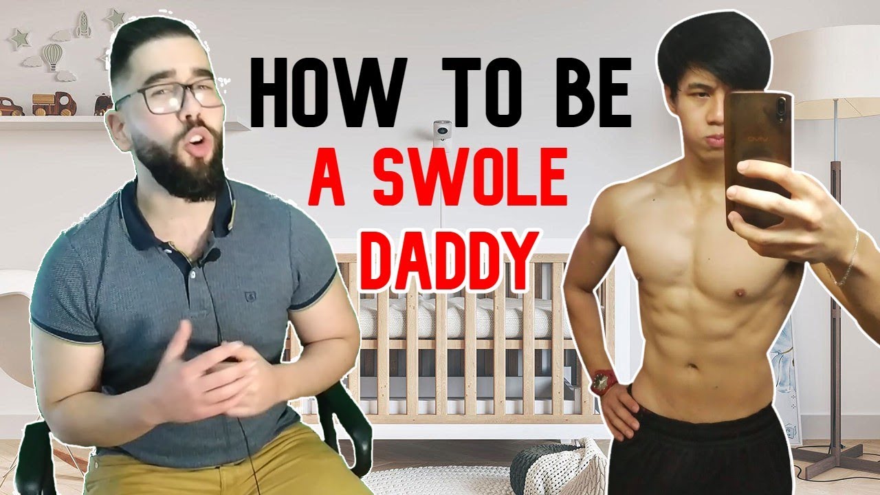 How to be a swole dad With DaddyGainz - YouTube