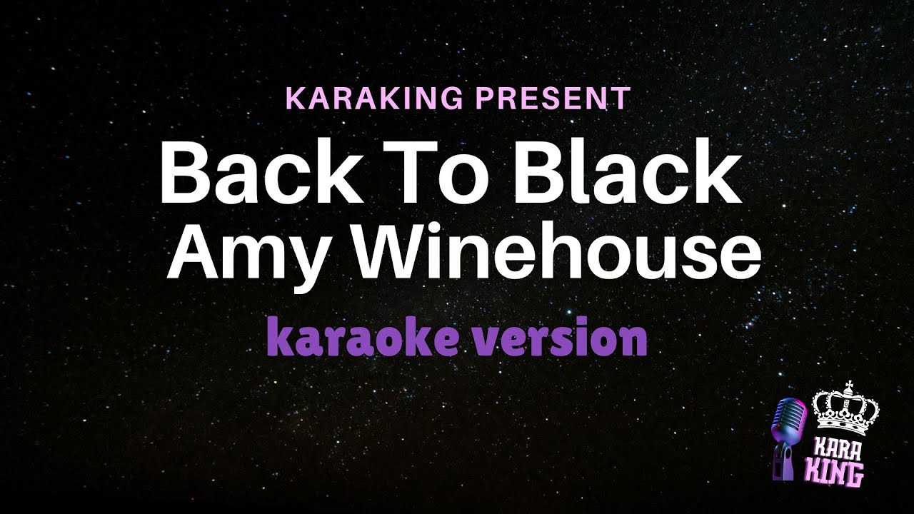 Amy Winehouse - Back To Black - karaoke version from karaking karaoke ...