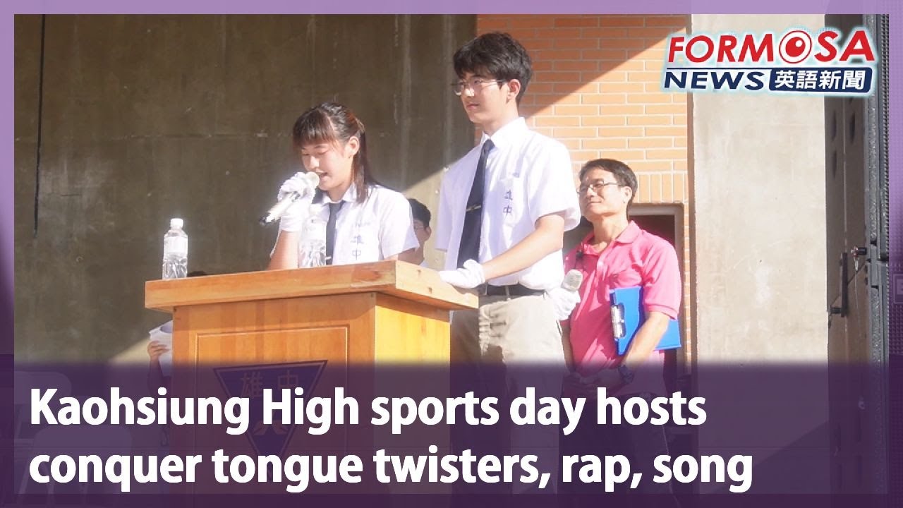 Kaohsiung High sports day hosts conquer tongue twisters, rap, song ...